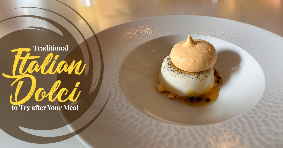 Traditional Italian Dolci to Try after Your Meal